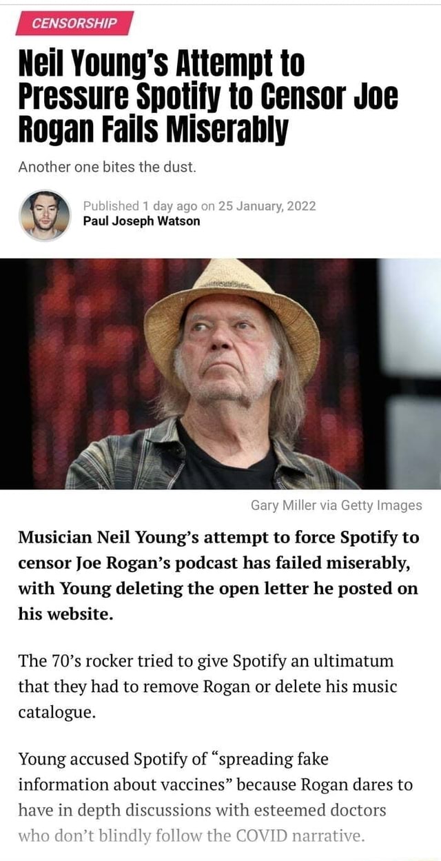 CENSORSHIP Neil Young's Attempt to Pressure Spotity to Censor Joe Rogan ...