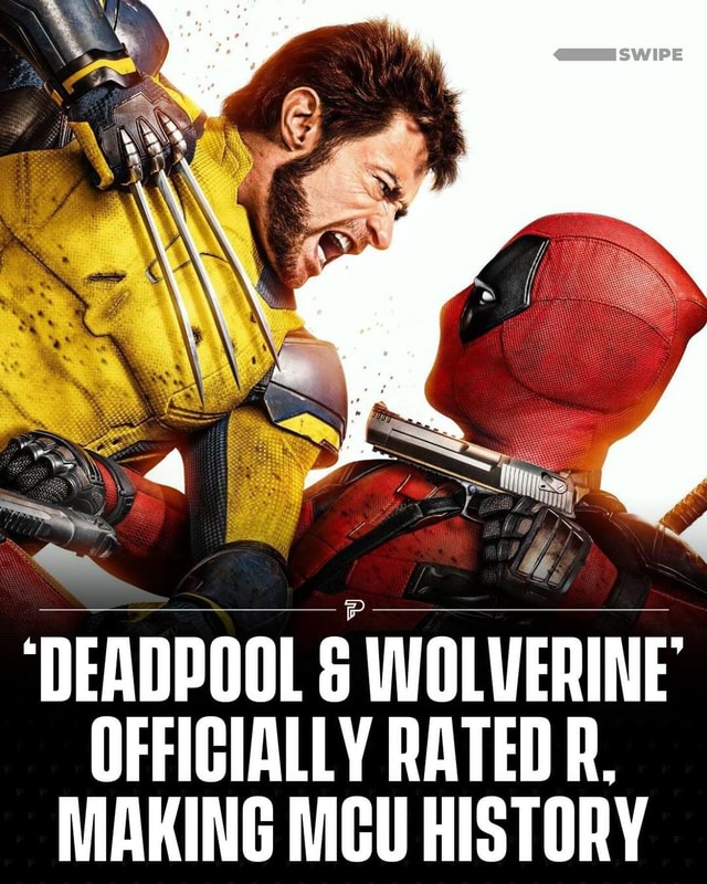Deadpool & Wolverine is rated R for “strong bloody violence and ...