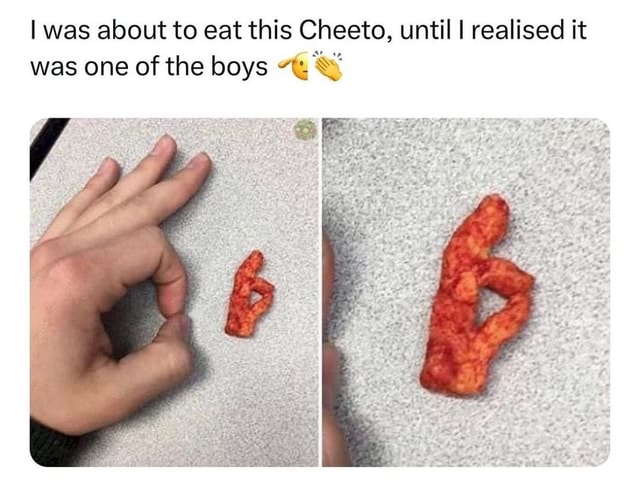 👌🏼 #funny #memes #explore #viral - I was about to eat this Cheeto ...
