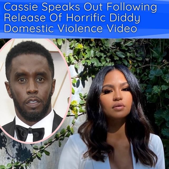 Cassie Speaks Out Following Release Of Horrific Diddy Domestic Violence Video I - America’s best ...