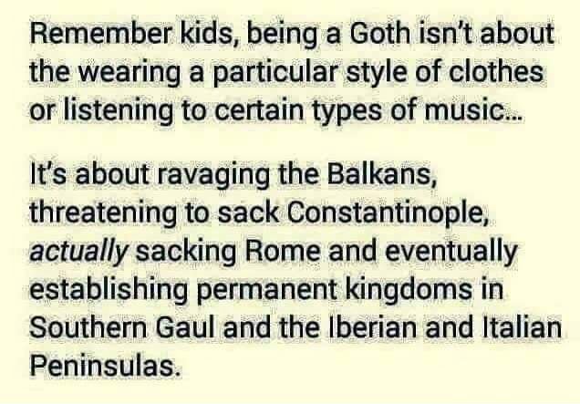 Remember kids, being a Goth isn't about the wearing a particular style ...