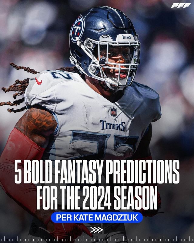 5 BOLD FANTASY PREDICTIONS 🧠 SWIPE ️ - HOLD FANTASY PREDICTION 2024 ...