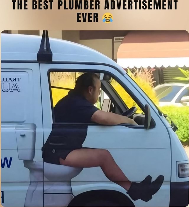 THE BEST PLUMBER ADVERTISEMENT EVER = - America’s best pics and videos