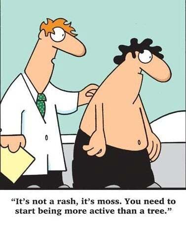 "It's not a rash, it's moss. You need to start being more active than a ...