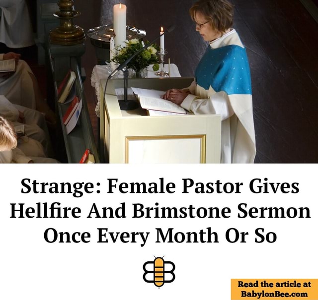 PA Strange: Female Pastor Gives Hellfire And Brimstone Sermon Once ...