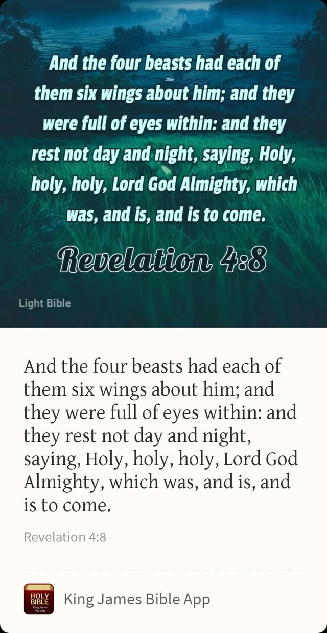 And the four beasts had each of them six wings about him; and they were ...