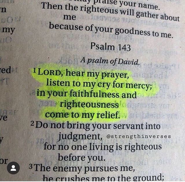 YOUF may Them the righteotis me Will my becauise of your goodness to me ...