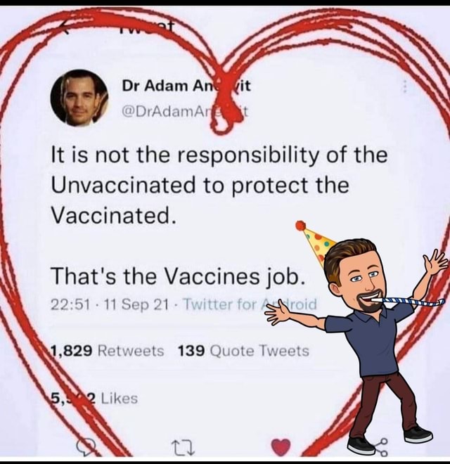 De Adan It is not the responsibility of the Unvaccinated to protect the ...