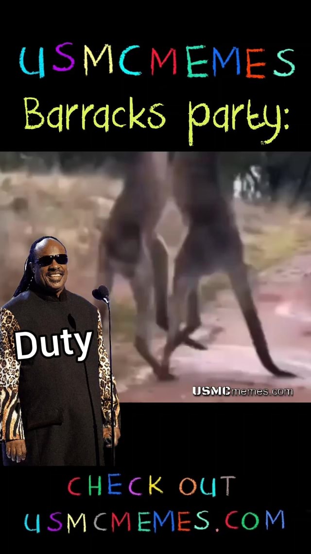 Duty during Barracks Party - USMCMEMES Bdrracks CHECK OUT USMCMEMES ...