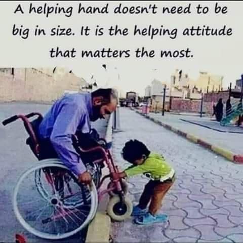 A helping hand doesn't need to be big in size. It is the helping ...