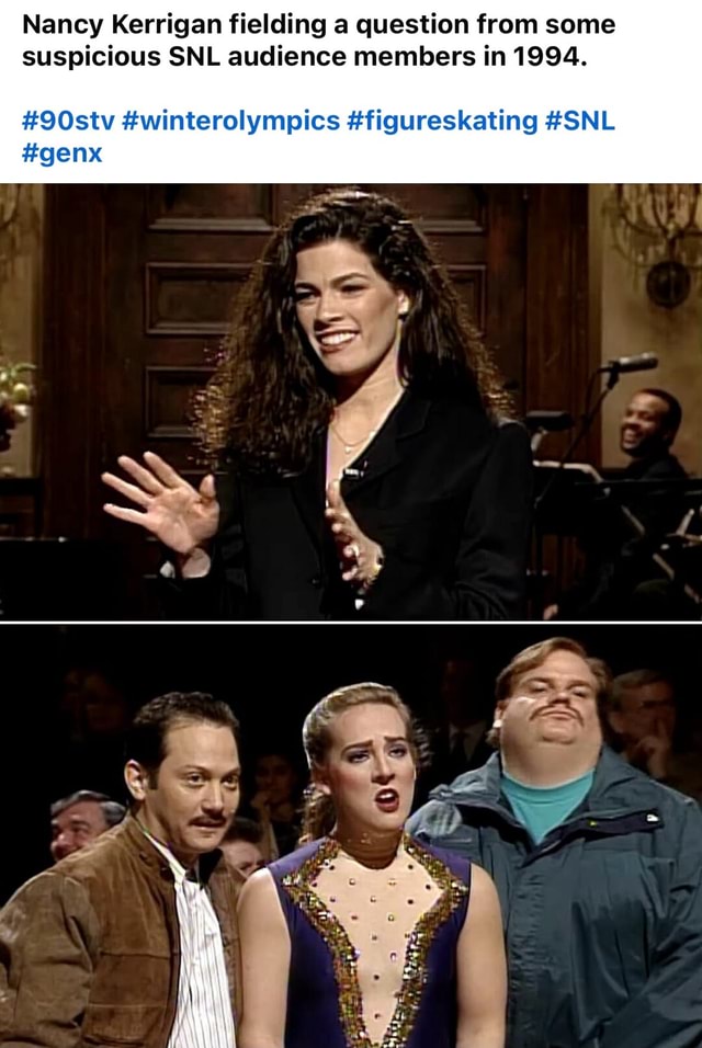 Nancy Kerrigan fielding a question from some suspicious SNL audience ...
