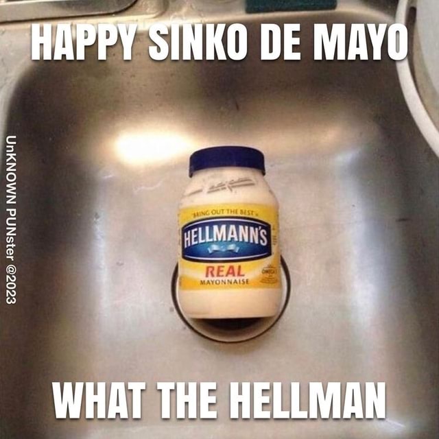 HAPPY'SINKO DE MAYO WHAT HAT THE HELLMAN - America’s best pics and videos