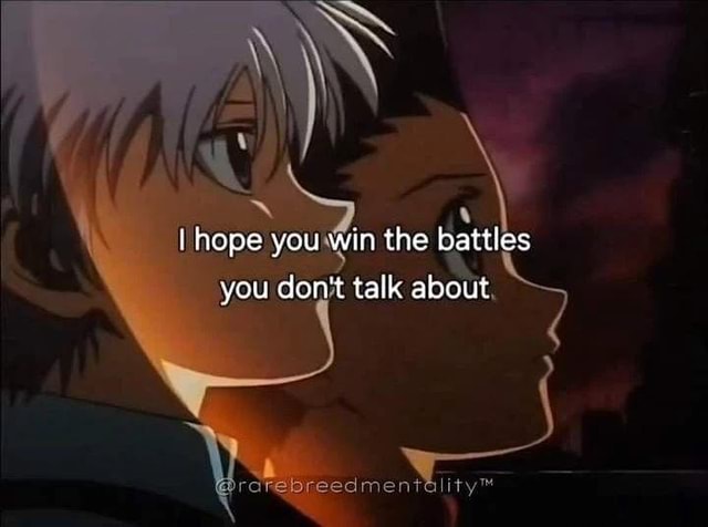 #memes #memedump #meme - I hope you win the battles you don't talk ...