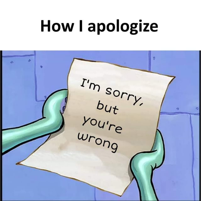 This is my apology. #funny #meme #memes #hilarious - How I apologize ...