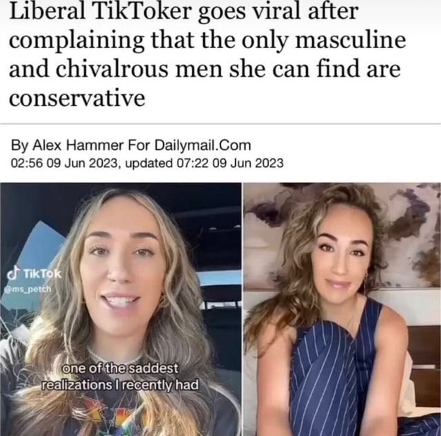 Liberal TikToker goes viral after complaining that the only masculine ...