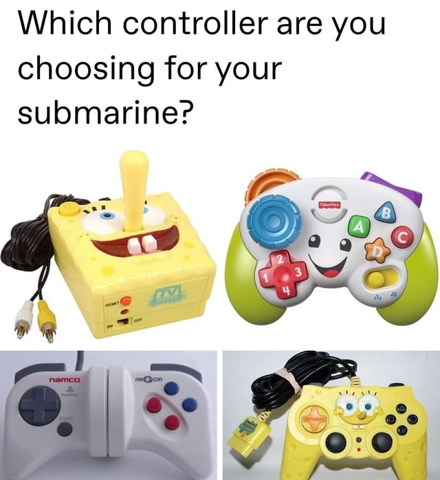 N/A - Which controller are you choosing for your submarine? - America’s ...