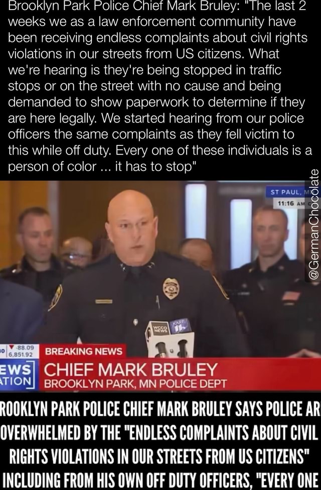 Brooklyn Park Police Chief Mark Bruley: "The last 2 weeks we as a law ...