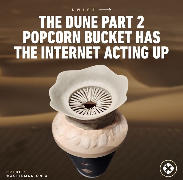 A Dune Part 2 commemorative popcorn bucket has surfaced online and the ...