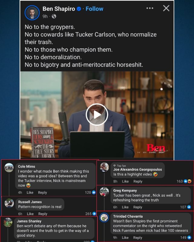 Ben Shapiro No to the groypers. No to cowards like Tucker Carlson, who ...