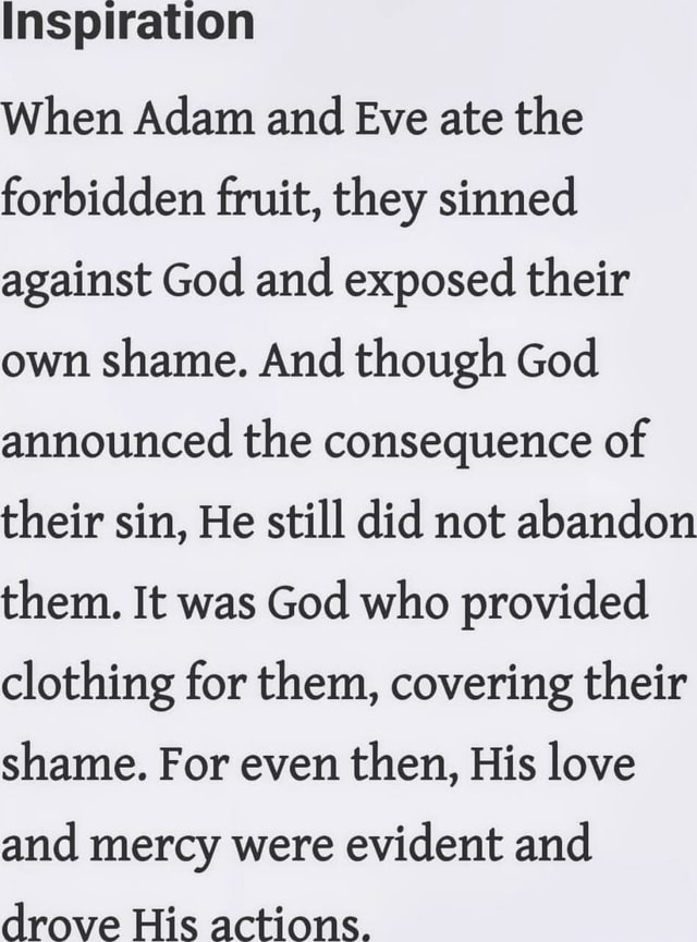 Inspiration When Adam and Eve ate the forbidden fruit, they sinned ...