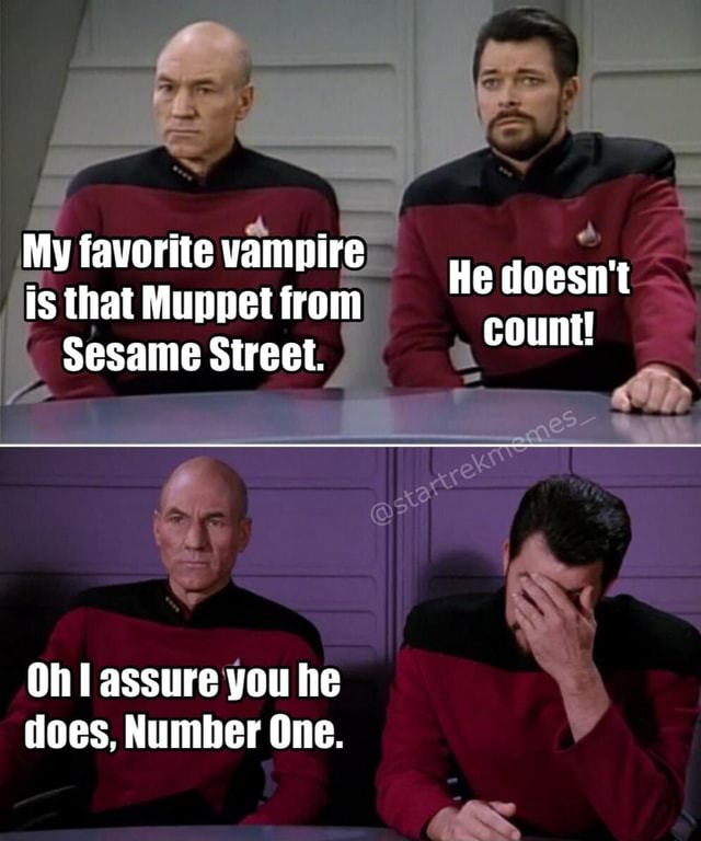 My favorite vampire is that Muppet from Sesame Street. He 4 assure you ...