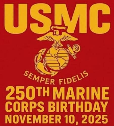 USMC 250TH MARINE CORPS BIRTHDAY NOVEMBER 10, 2025 - America’s best ...