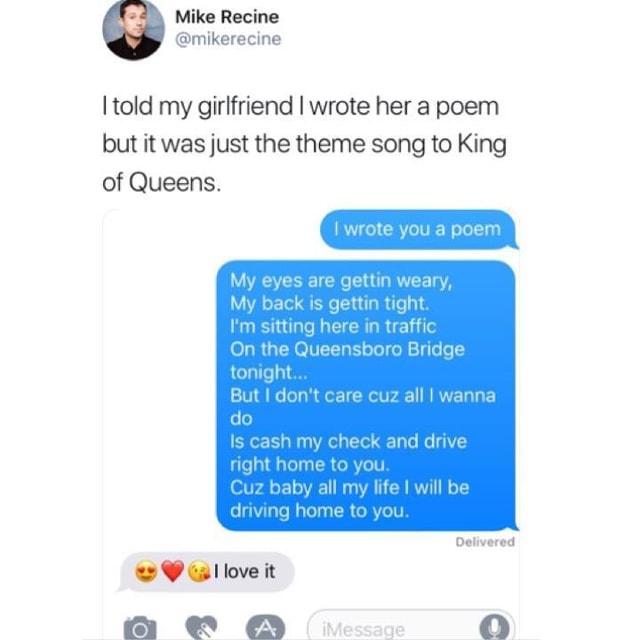 [@mikerecine] - Mike Recine told my girlfriend I wrote her a poem but ...