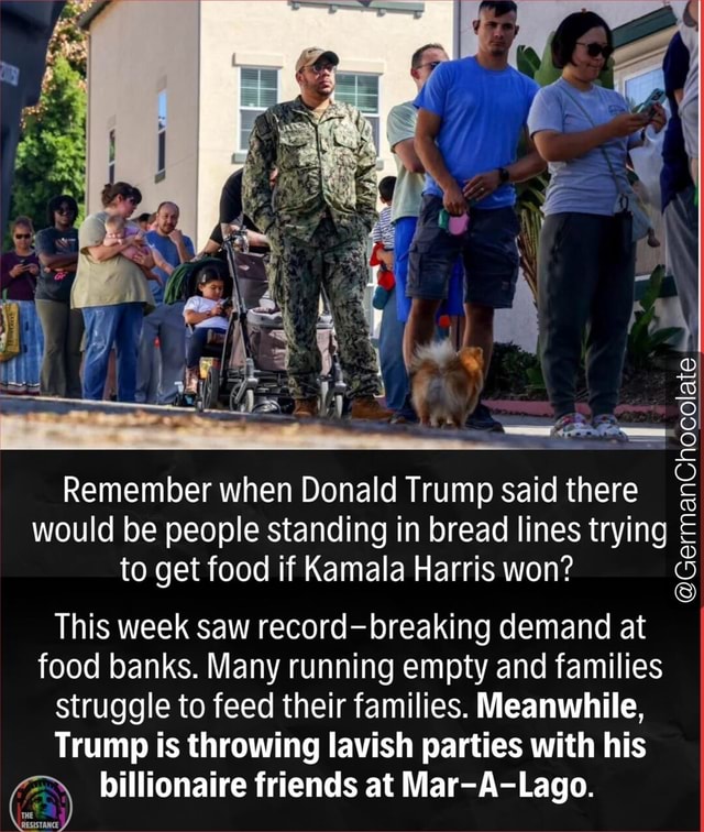 Remember when Donald Trump said there would be people standing in bread ...