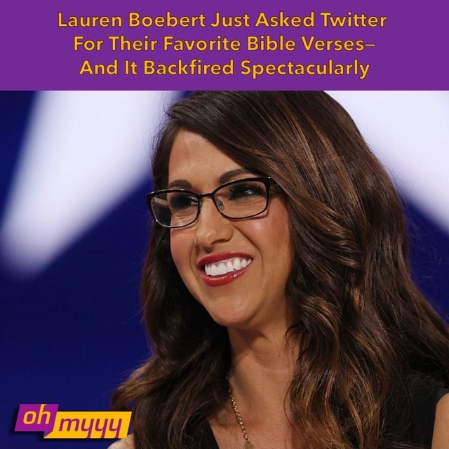 Lauren Boebert Just Asked Twitter For Their Favorite Bible Verses- And ...