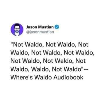 "Not Waldo, Not Waldo, Not Waldo, Not Waldo, Not Waldo, Not Waldo, Not ...