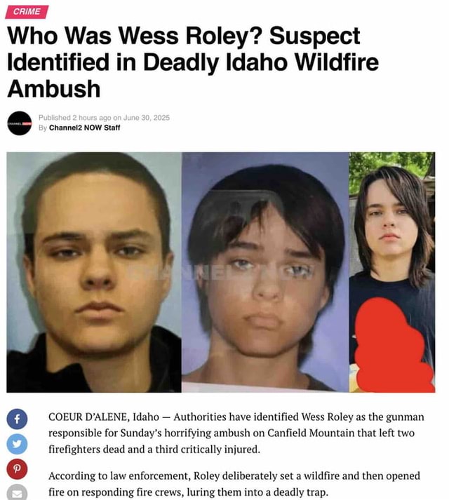 Who Was Wess Roley? Suspect Identified in Deadly Idaho Wildfire Ambush ...