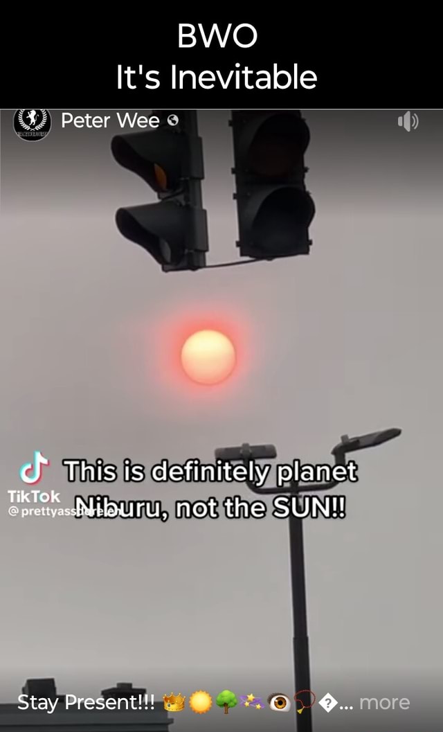 BWO It's Inevitable Peter Wee cf This is definitely planet TikKTOK ...