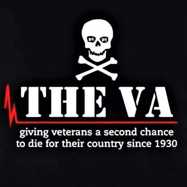 THE VA giving veterans a second chance to die for their country since ...