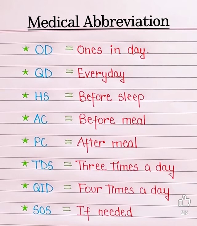 Medical ___Medical Abbreviation * OD Ones in _day. * QD_= Everydoy ...