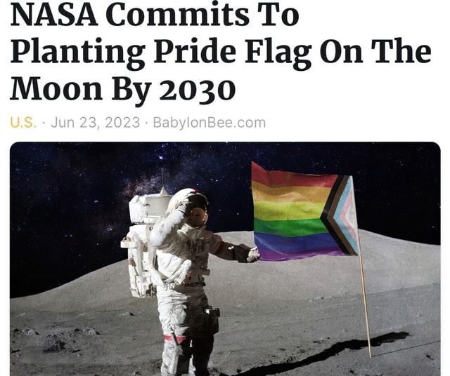 NASA Commits To Planting Pride Flag On The Moon By 2030 U.S. Jun 23 ...