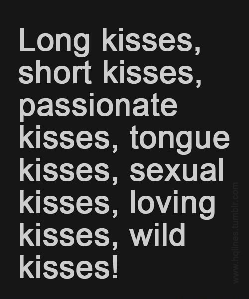 Long kisses, short kisses, passionate kisses, tongue kisses, sexual ...