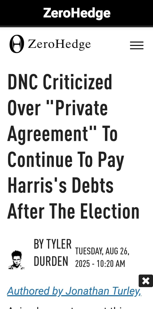 ZeroHedge ZeroHedge = DNC Criticized Over Private Agreement" To ...
