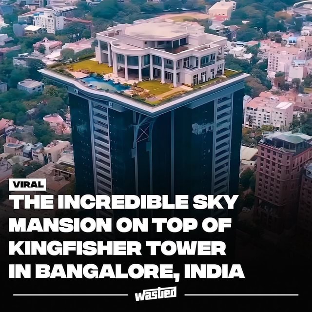 The penthouse was built on top of Kingfisher Towers in Bengaluru ...
