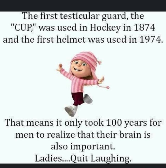 The first testicular guard, the "CUP," was used in Hockey in 1874 and ...
