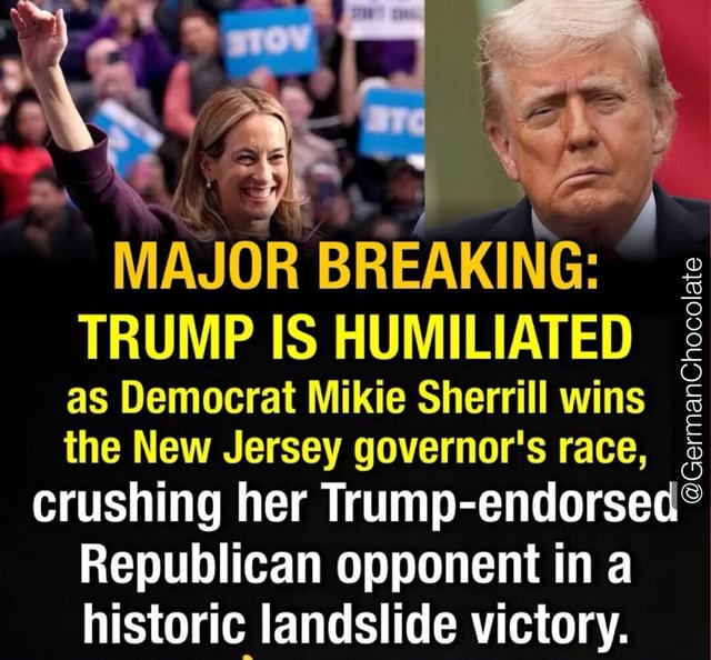 MAJOR TRUMP IS HUMILIATED as Democrat Mikie Sherrill wins the New ...