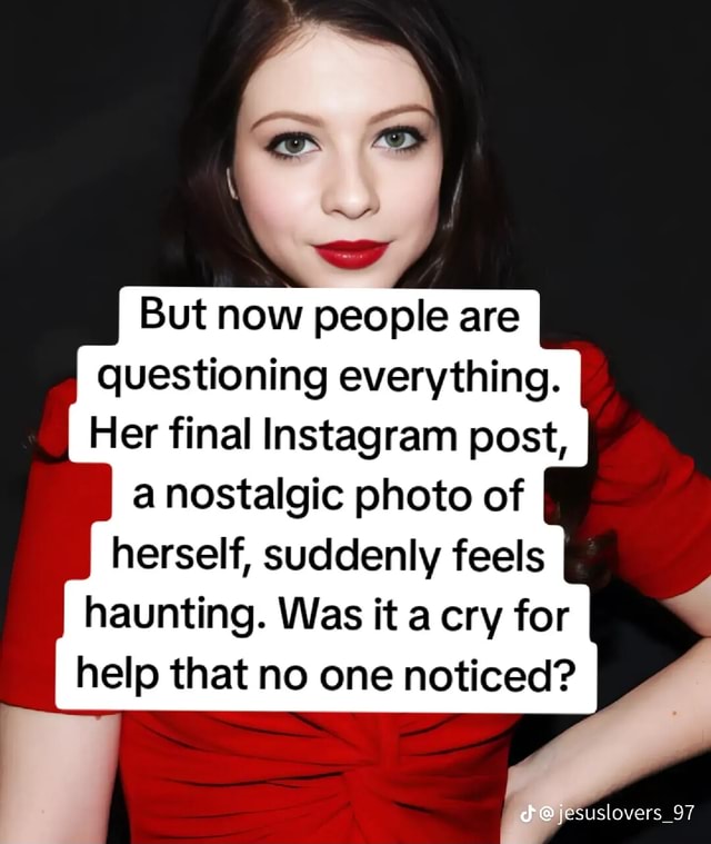 But now people are questioning everything. Her final Instagram post, a ...