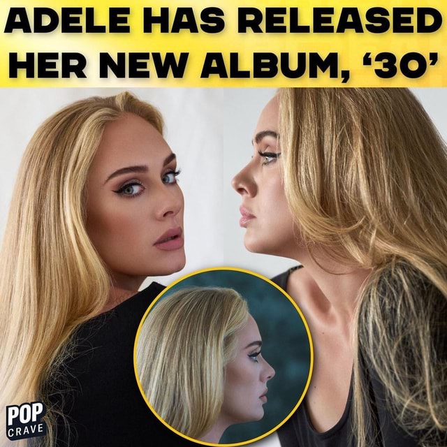 ADELE HAS RELEASED HER NEW ALBUM, '30' poP - America’s best pics and videos