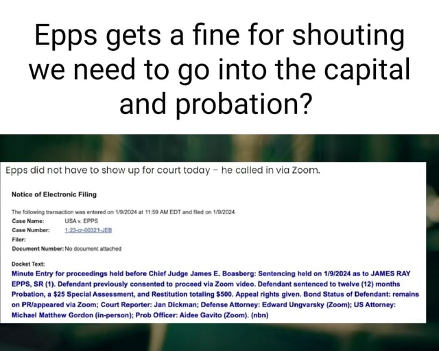 Epps gets a fine for shouting we need to go into the capital and ...