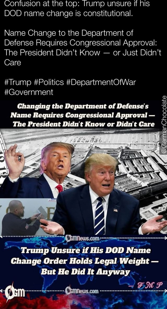Contusion at the top: Trump unsure if his DOD name change is ...