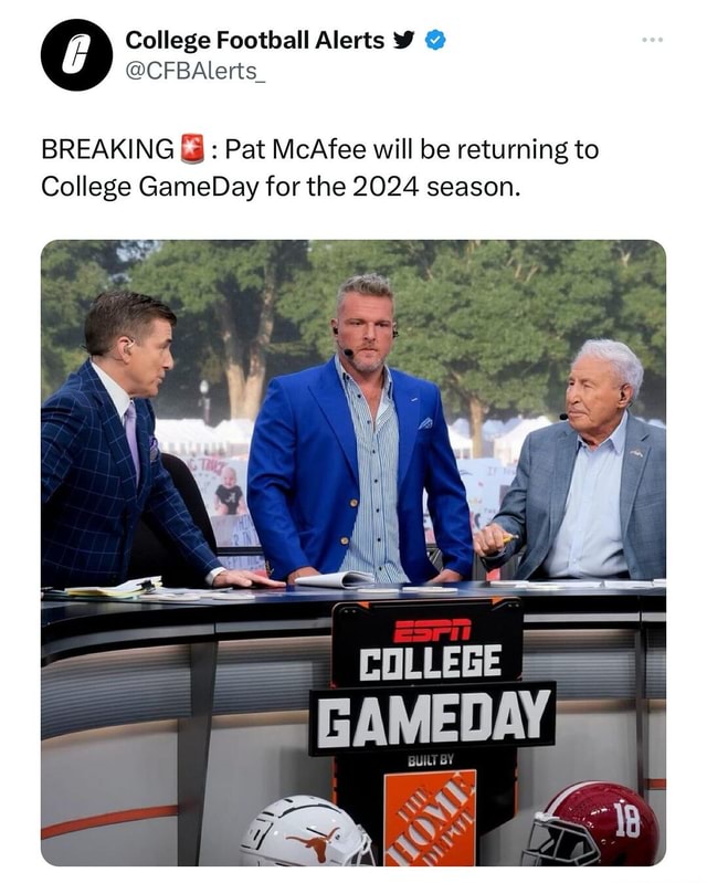 College Gameday and Pat are back together this coming football season W ...