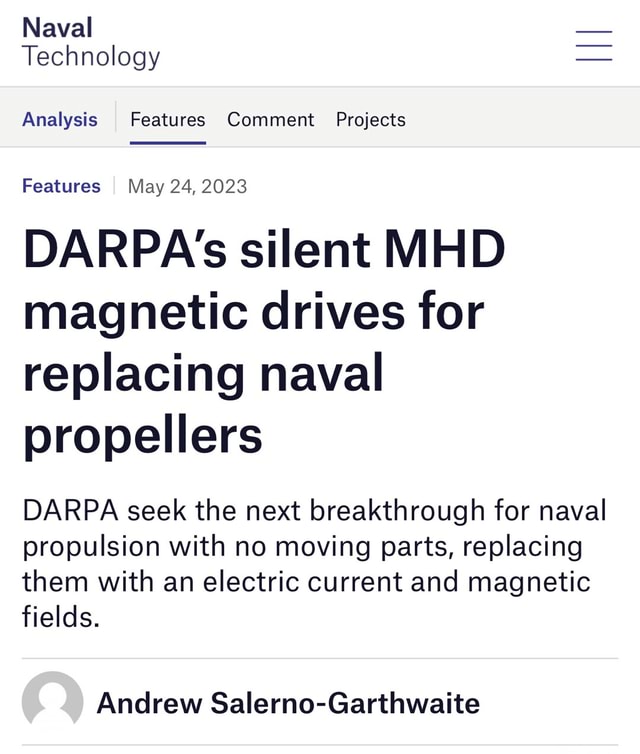 Naval Technology Analysis Features Comment Projects Features I May 24, 2023 DARPA's silent MHD ...