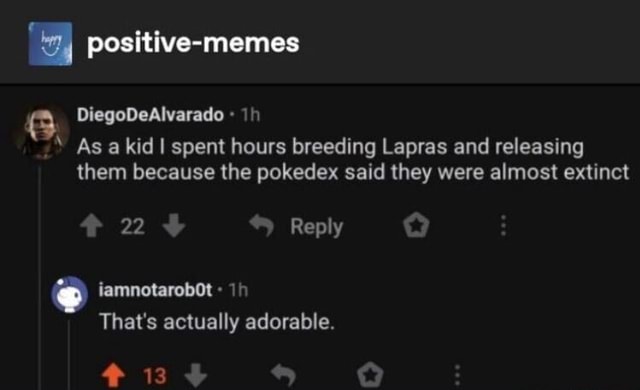 "ts, positive-memes ¿* As a kid I spent hours breeding Lapras and ...