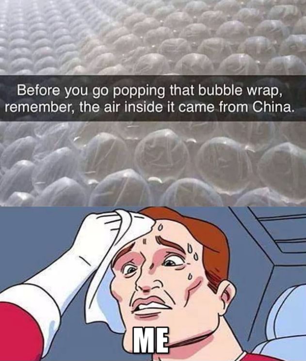 Before you go popping that bubble wrap, remember, the air inside it ...