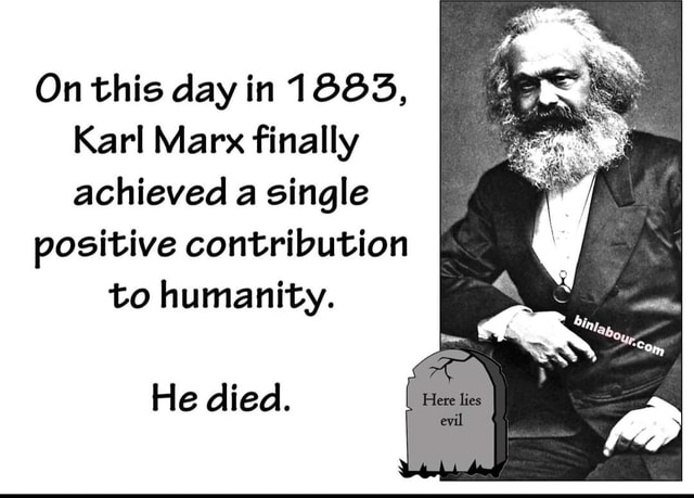 On this day in 1883, I Karl Marx finally achieved a single I positive ...
