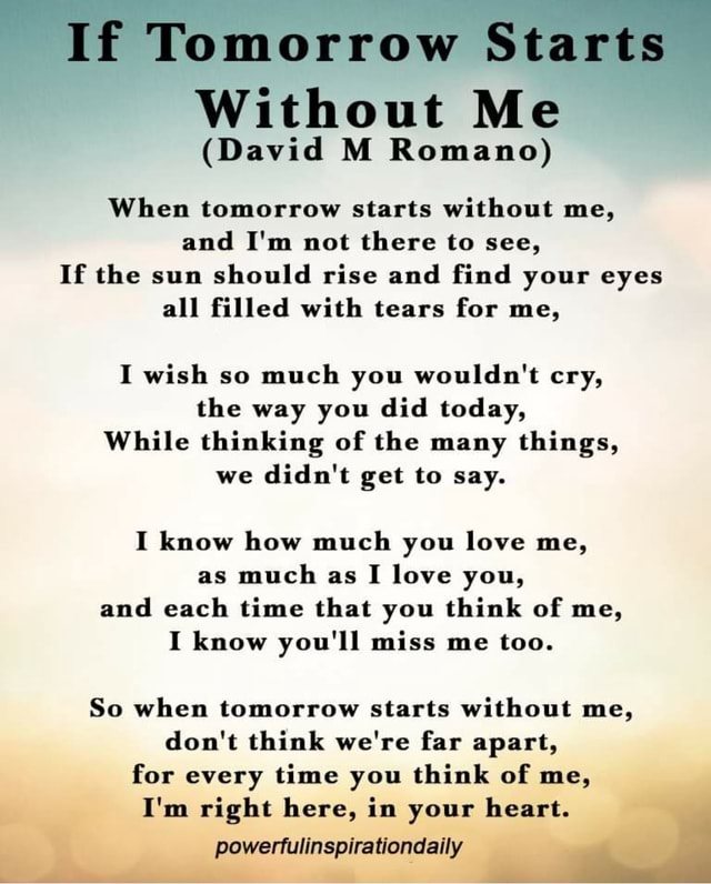 If Tomorrow Starts Without Me (David M Romano) When tomorrow starts ...